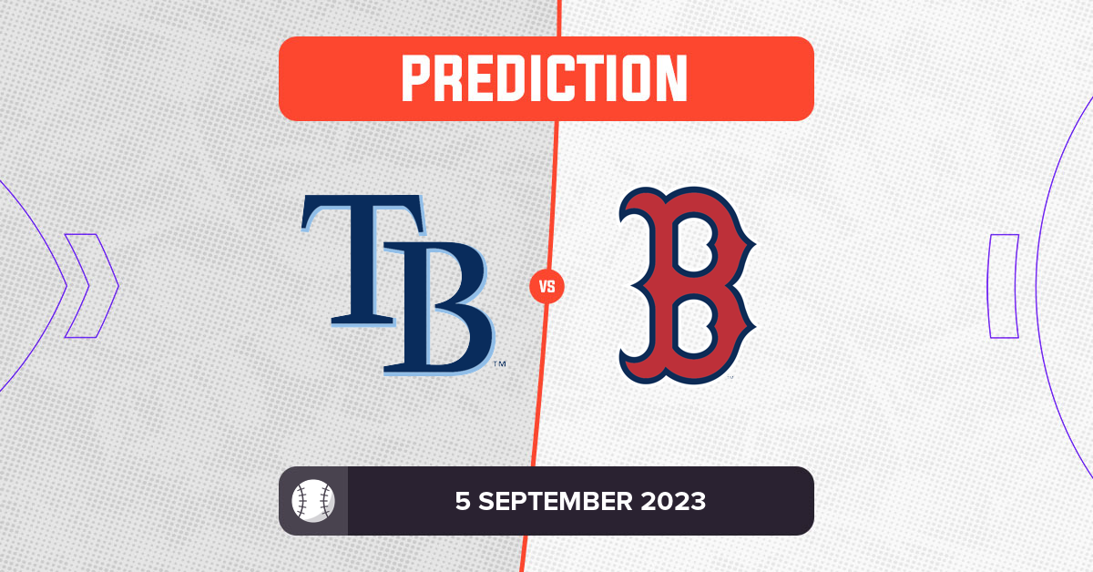 Rays vs Red Sox Prediction and MLB Tips - 5 September 2023