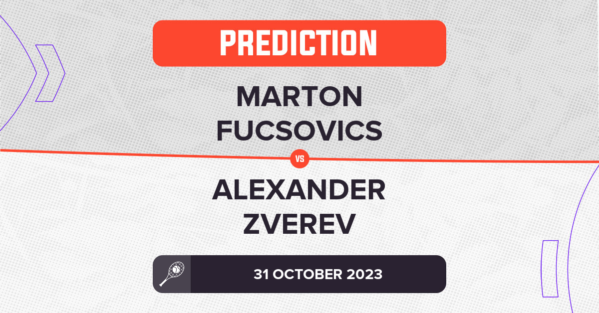 Marton Fucsovics vs Alexander Zverev Prediction - ATP Paris 2023