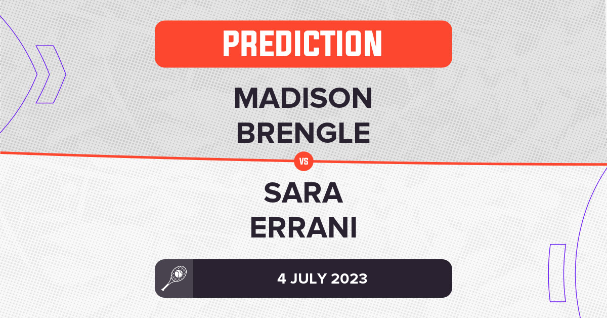 Madison Brengle vs Sara Errani Prediction - Wimbledon 2023