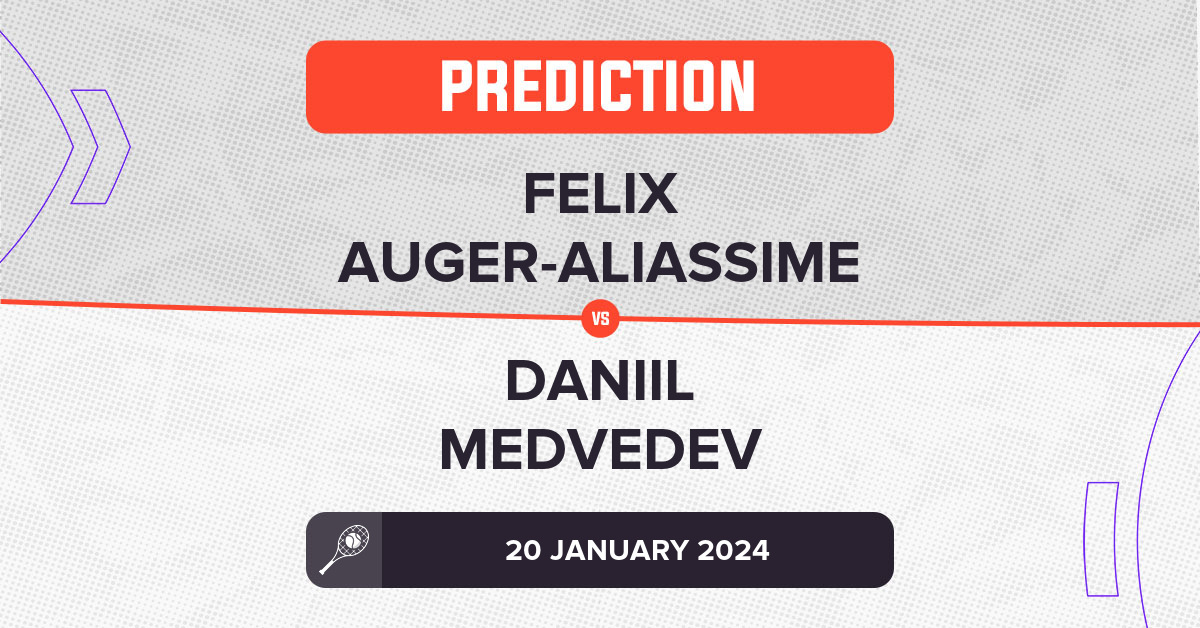 Felix Auger-Aliassime vs Daniil Medvedev Prediction - Australian Open 2024