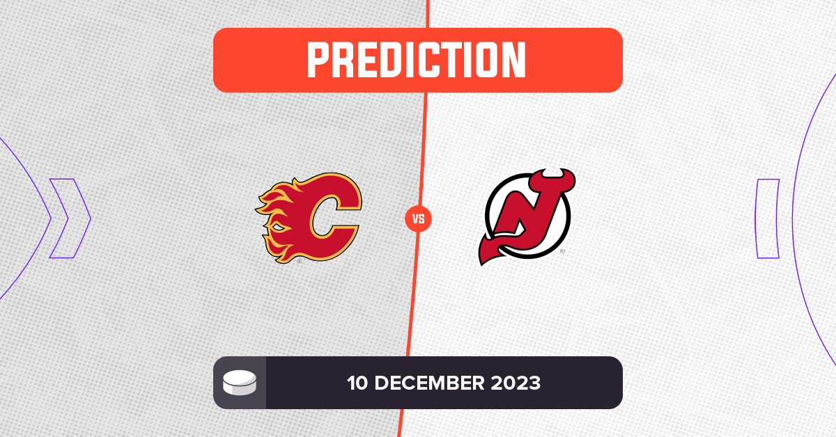 Flames vs Devils Prediction and NHL Tips - 10 December 2023