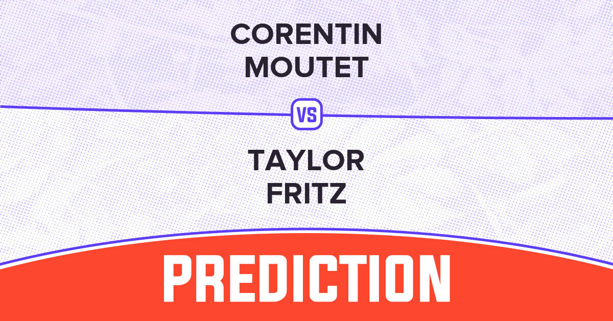 Corentin Moutet vs Taylor Fritz Prediction - ATP Cinch Championships 2025