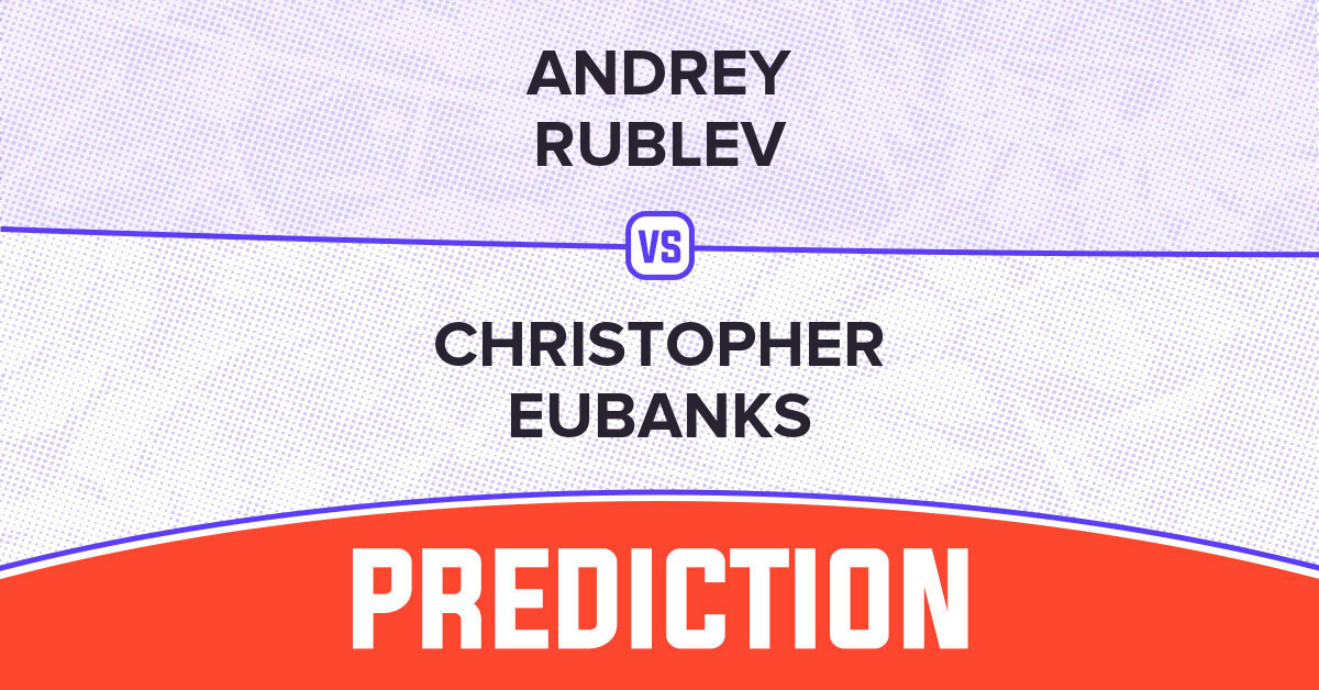 Andrey Rublev vs Christopher Eubanks Prediction - ATP Open Sud de France 2025