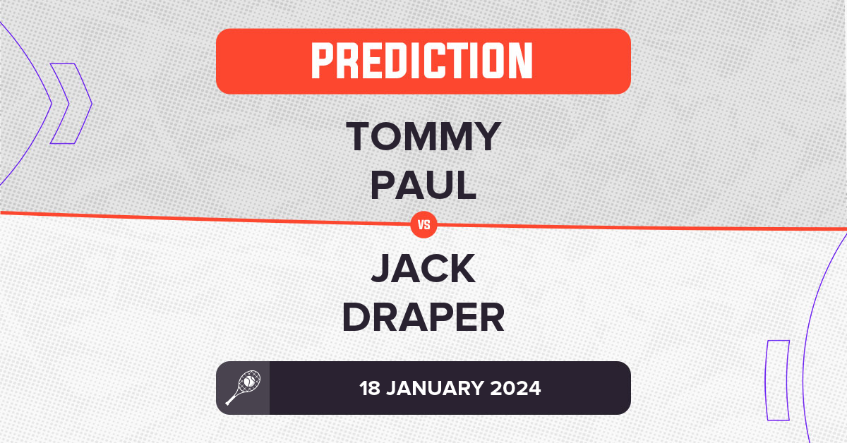 Tommy Paul vs Jack Draper Prediction - Australian Open 2024