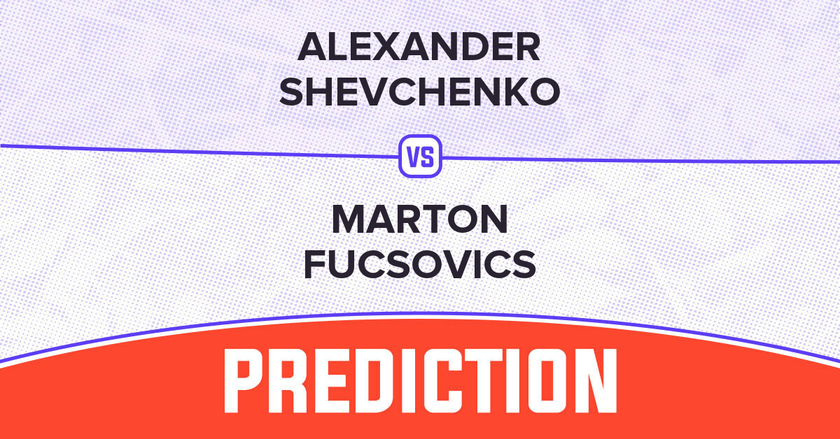 Alexander Shevchenko vs Marton Fucsovics Prediction - ATP Kitzbuhel Open 2025
