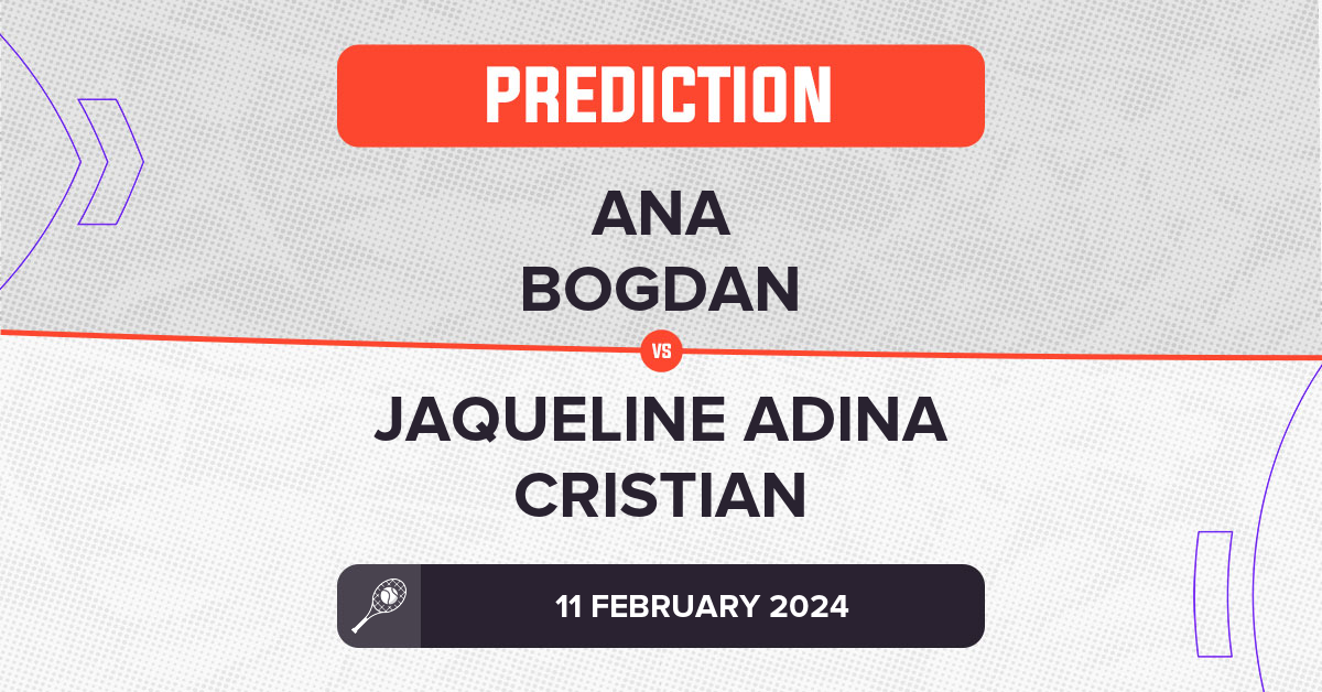 Ana Bogdan vs Jaqueline Adina Cristian Prediction - Transylvania Open 2024