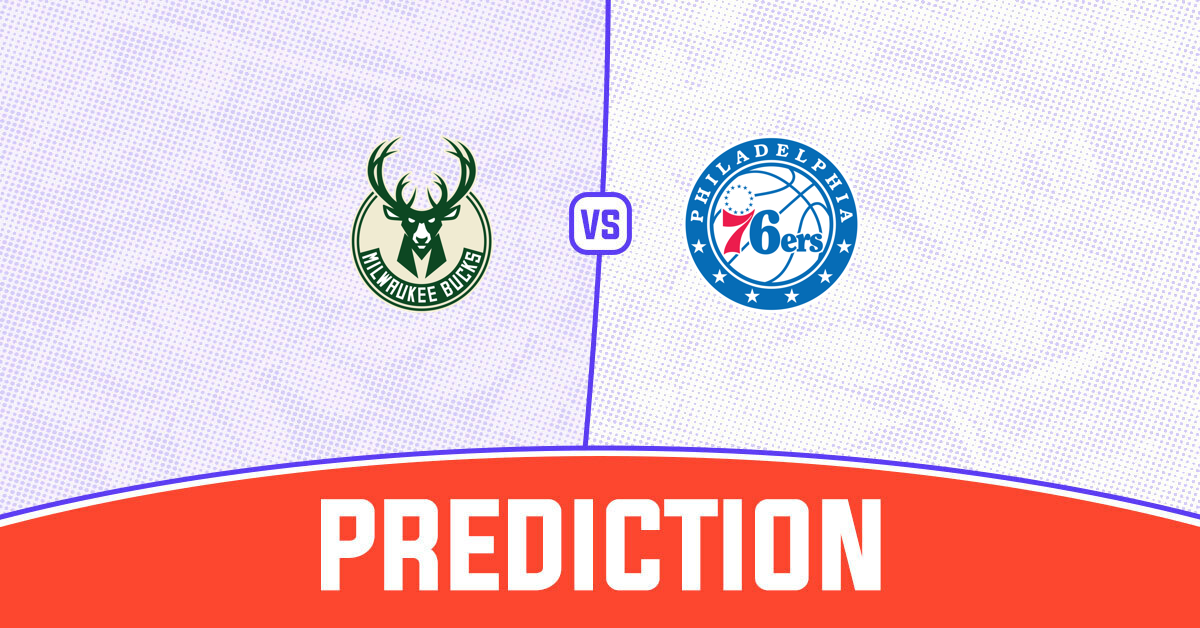 Bucks vs 76ers Prediction and NBA Tips - 10 February 2025
