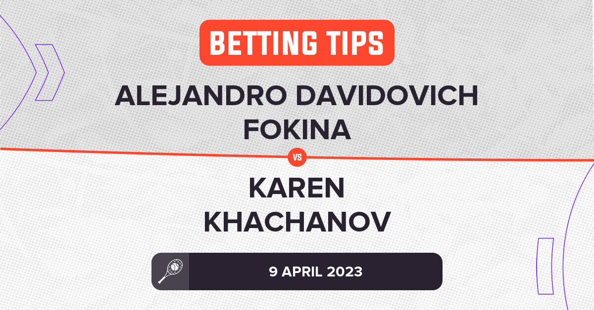 Alejandro Davidovich Fokina vs Karen Khachanov Prediction - ATP Monte Carlo 2023