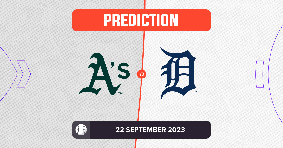 Athletics vs Tigers Prediction and MLB Tips - 22 September 2023