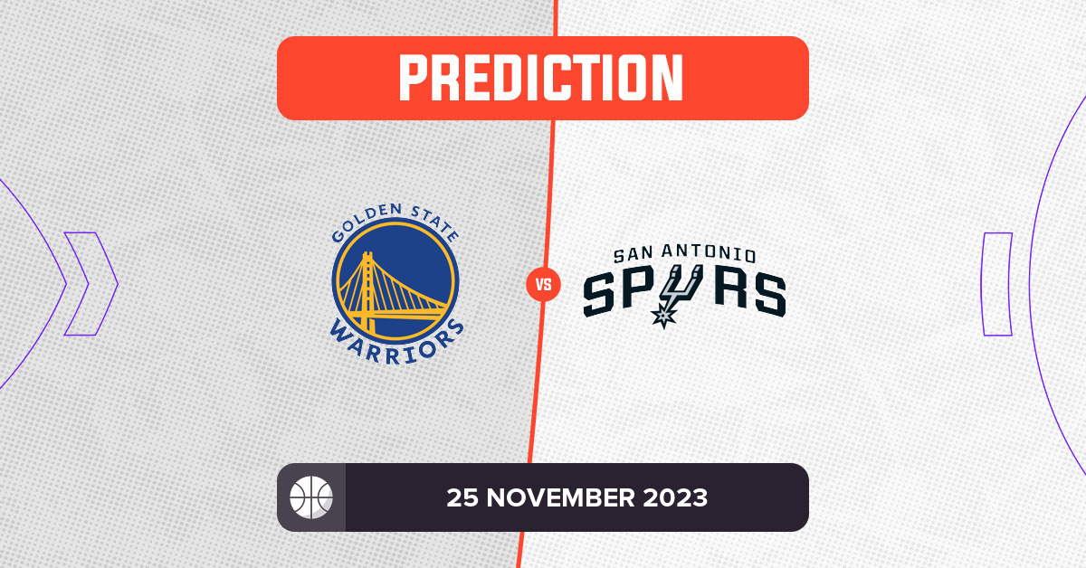 Warriors vs Spurs Prediction and NBA Tips - 25 November 2023