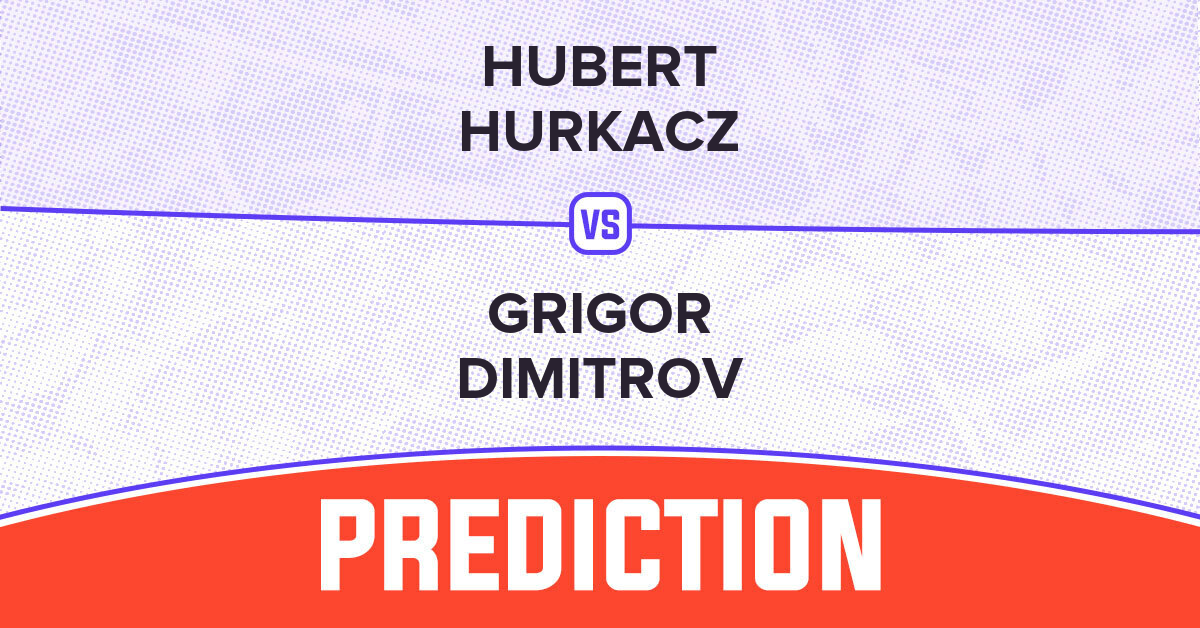 Hubert Hurkacz vs Grigor Dimitrov Prediction - French Open 2024