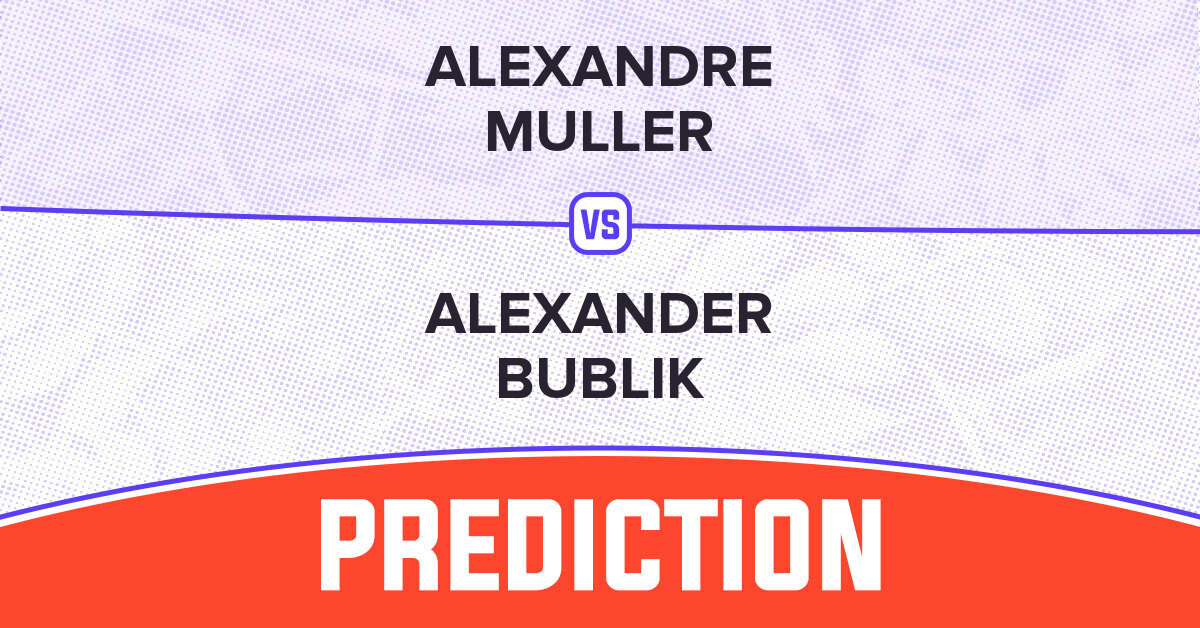 Alexandre Muller vs Alexander Bublik Prediction - ATP Terra Wortmann Open (Halle) 2025