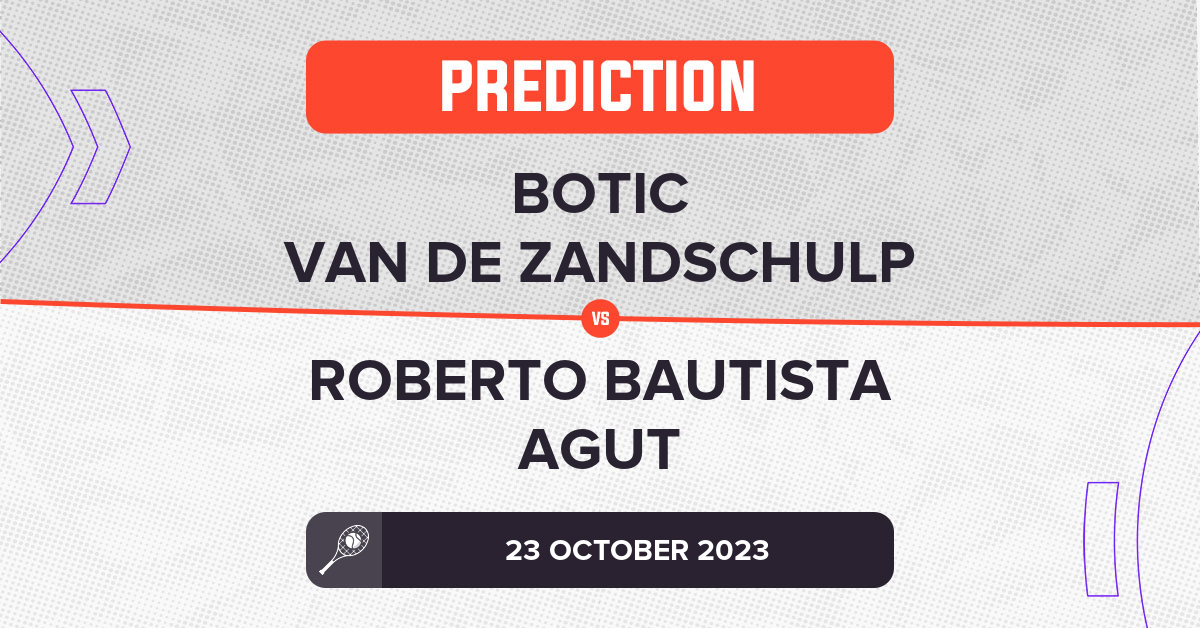 Botic Van de Zandschulp vs Roberto Bautista Agut Prediction - ATP Basel 2023