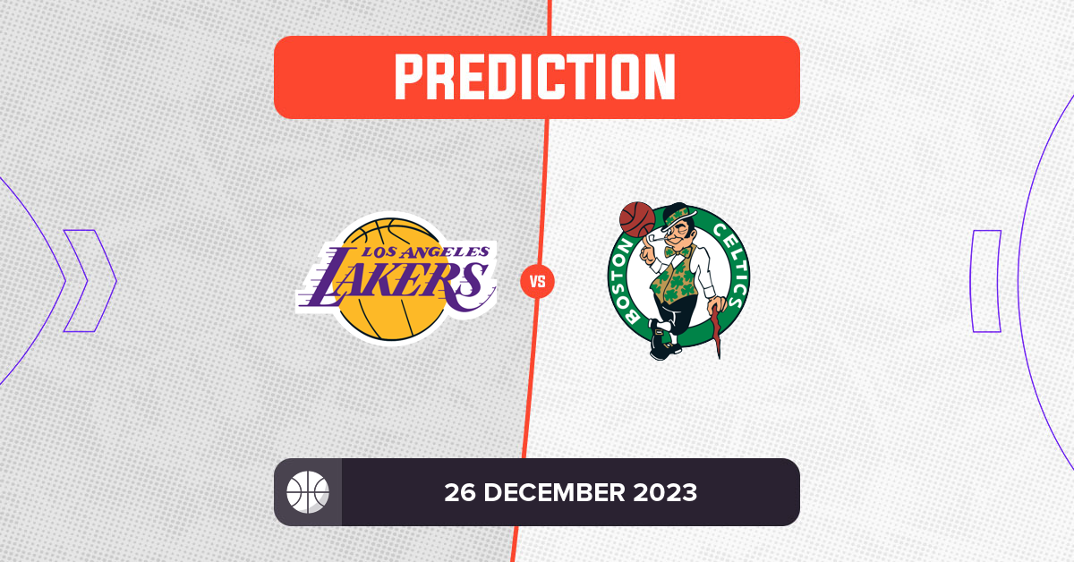 Lakers vs Celtics Prediction and NBA Tips - 26 December 2023