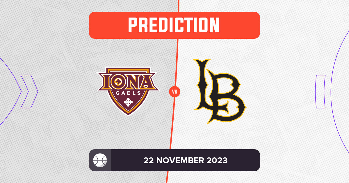 Iona vs Long Beach State Prediction and Tips - 22 November 2023