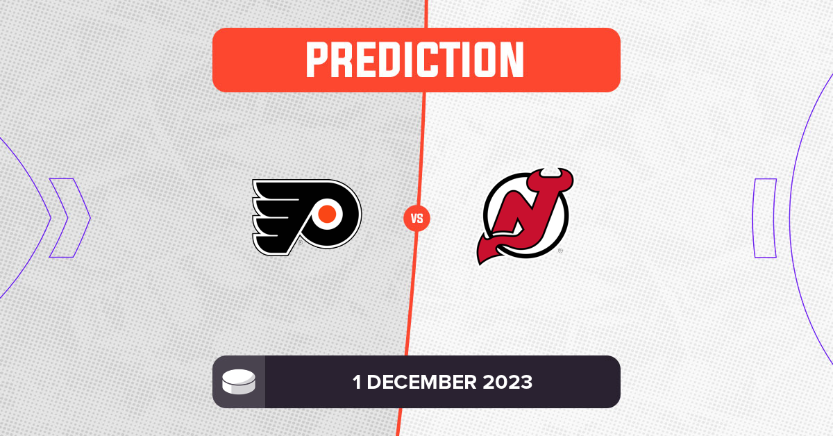Flyers vs Devils Prediction and NHL Tips - 1 December 2023