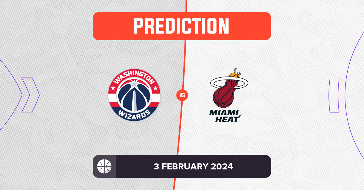 Wizards vs Heat Prediction and NBA Tips - 3 February 2024