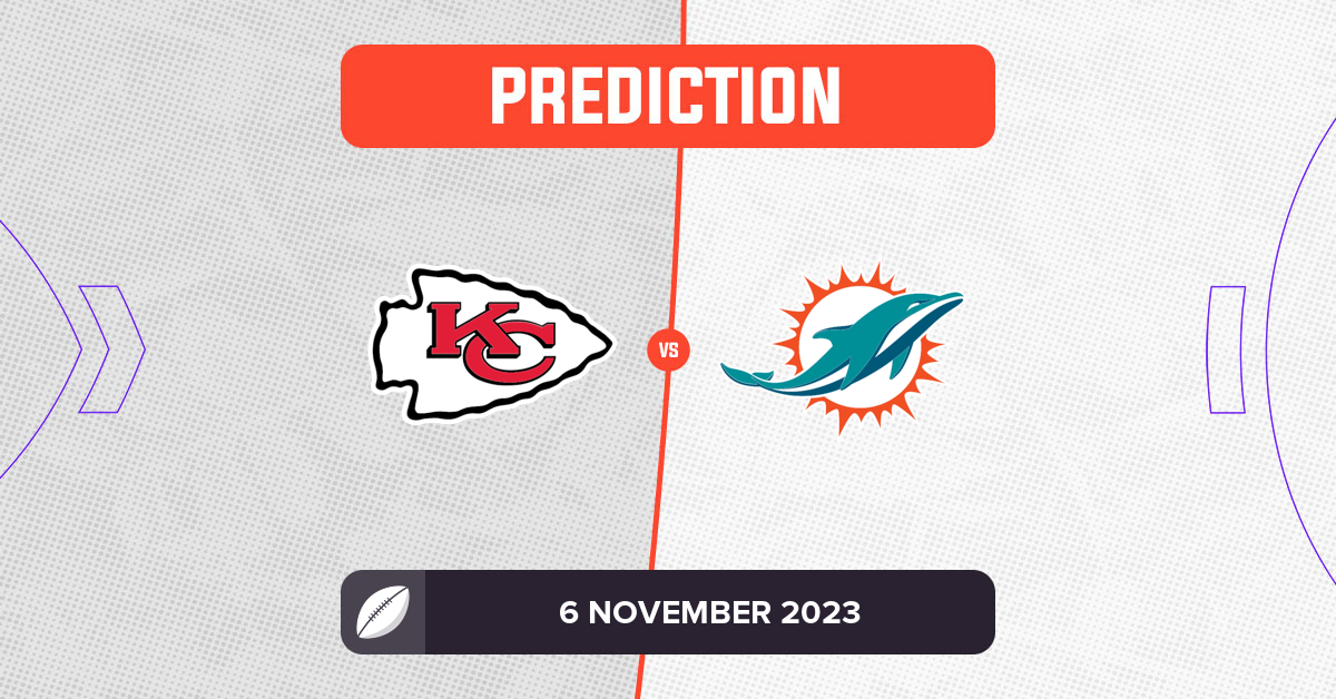 Chiefs vs Dolphins Prediction and Preview - NFL Week 9, 2023