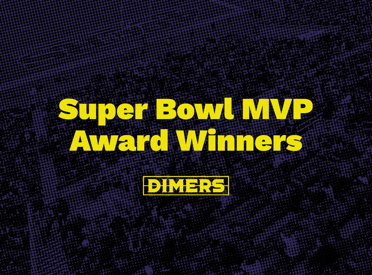 List of Super Bowl MVP Award Winners