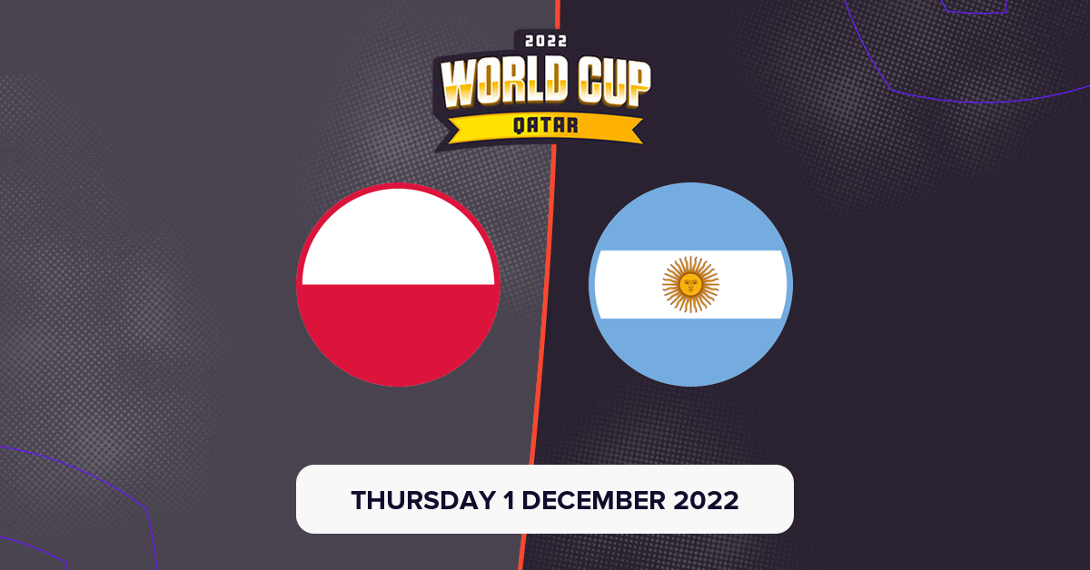 Poland vs Argentina World Cup 2022 Prediction, Odds and Betting Tips