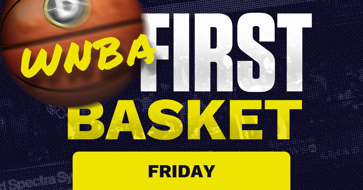 WNBA First Basket Predictions Today [Friday, 6/7/2024]