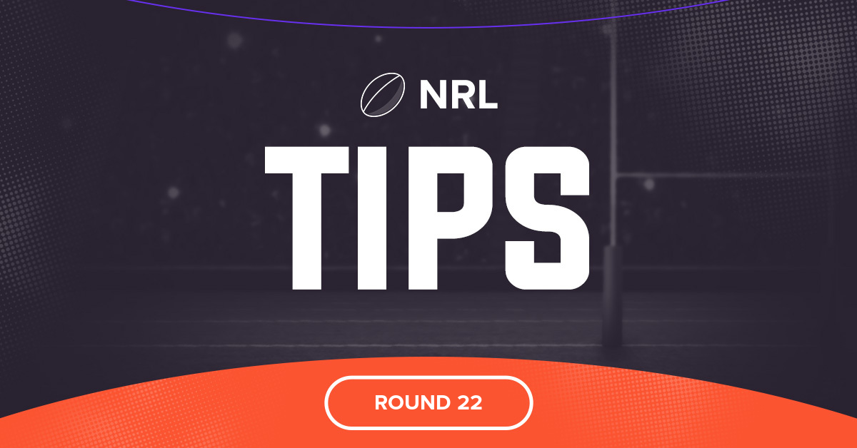 NRL Tips for This Weekend - Round 22, 2023