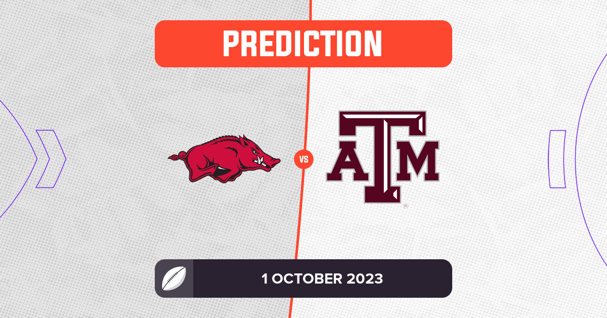 Arkansas vs Texas A&M Prediction and Tips - 1 October 2023
