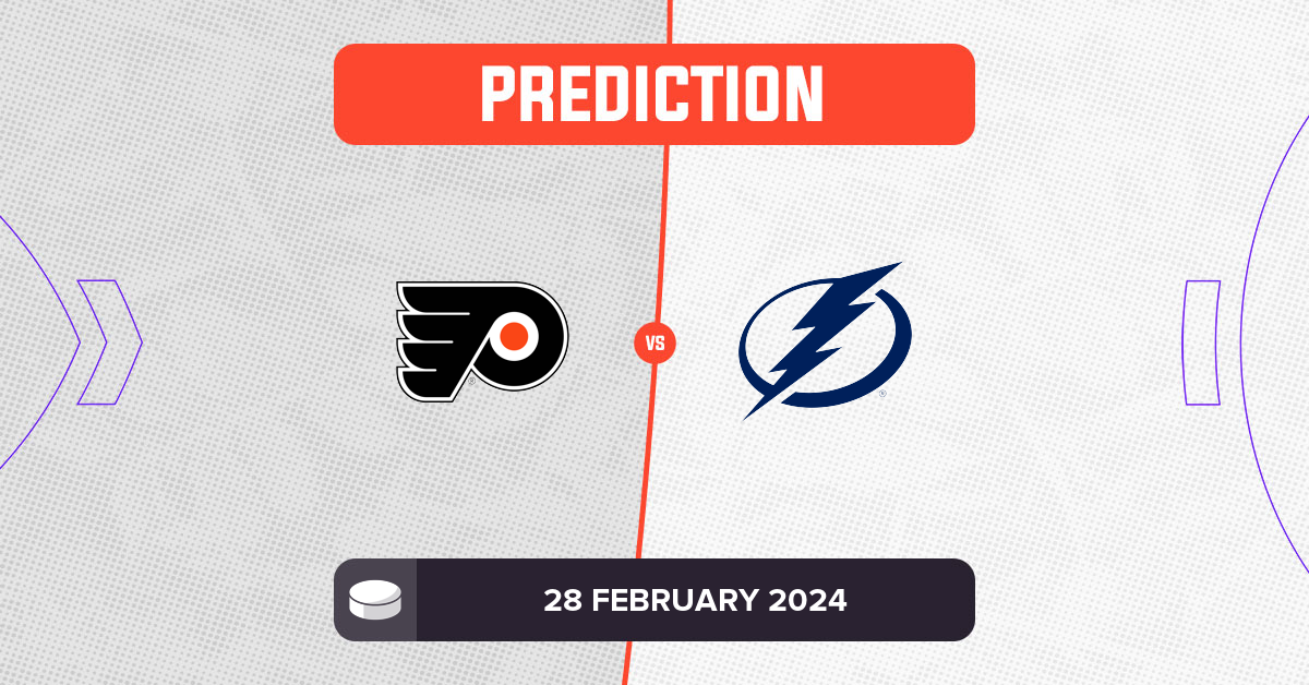 Flyers vs Lightning Prediction and NHL Tips - 28 February 2024