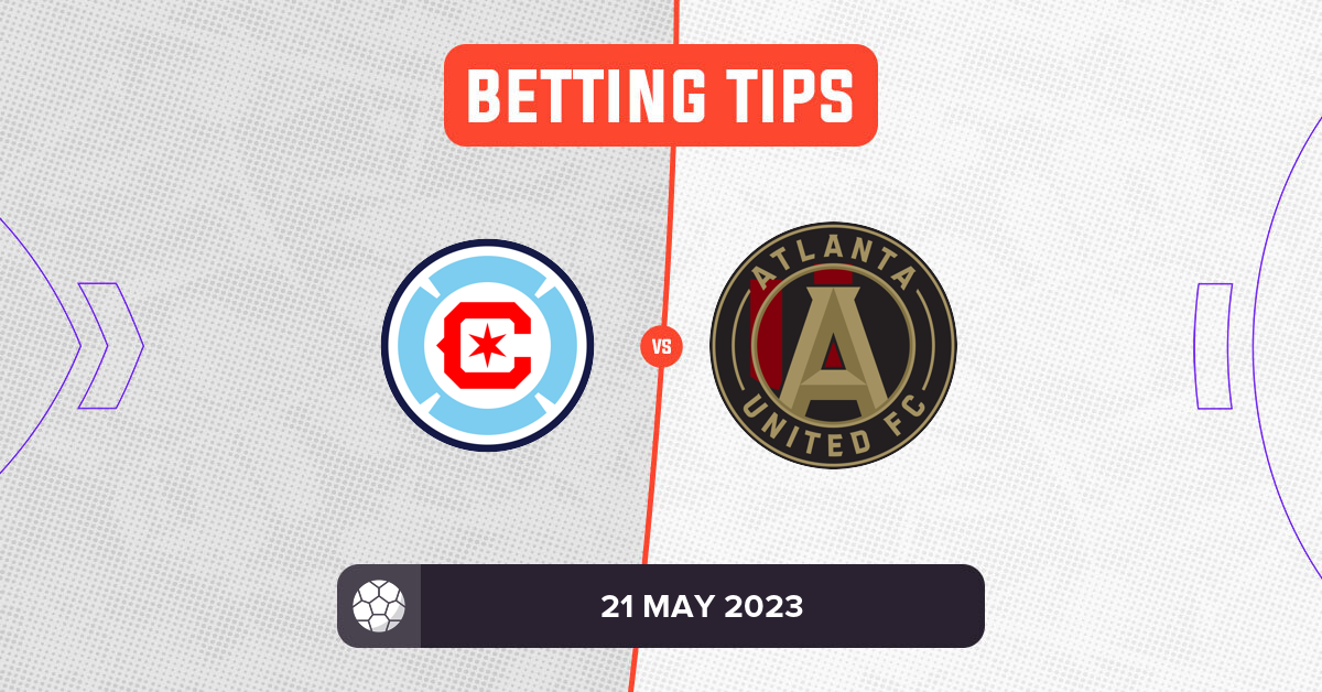 Chicago Fire vs Atlanta United: Prediction and Odds - 21 May 2023