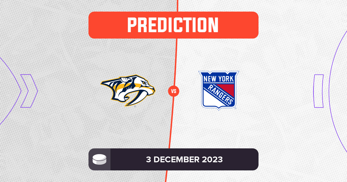 Predators vs Rangers Prediction and NHL Tips - 3 December 2023