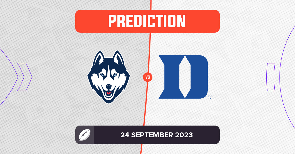 Connecticut vs Duke Prediction and Tips - 24 September 2023