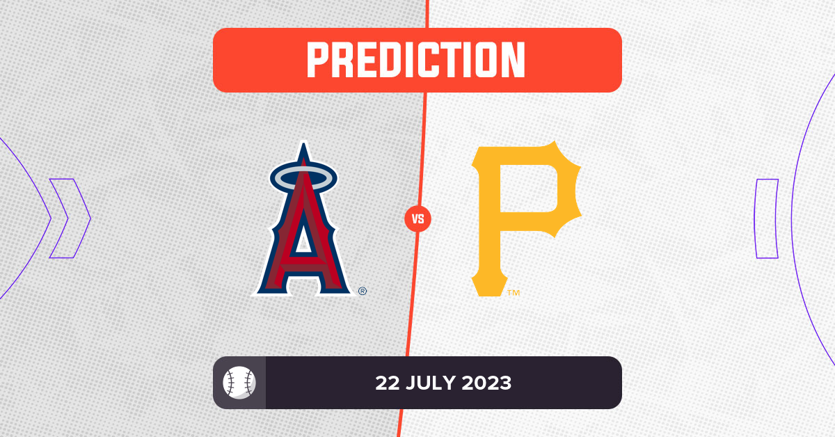 Angels vs Pirates Prediction and MLB Tips - 22 July 2023