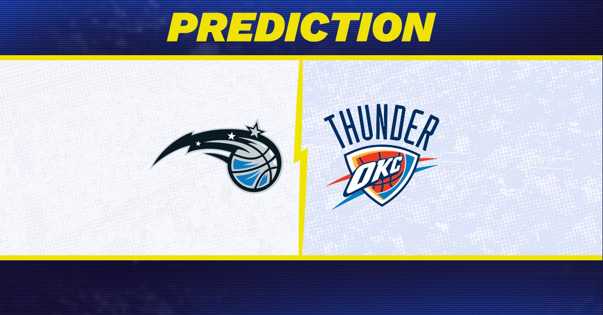Magic vs. Thunder Prediction: Oklahoma City Predicted to Win Monday's ...