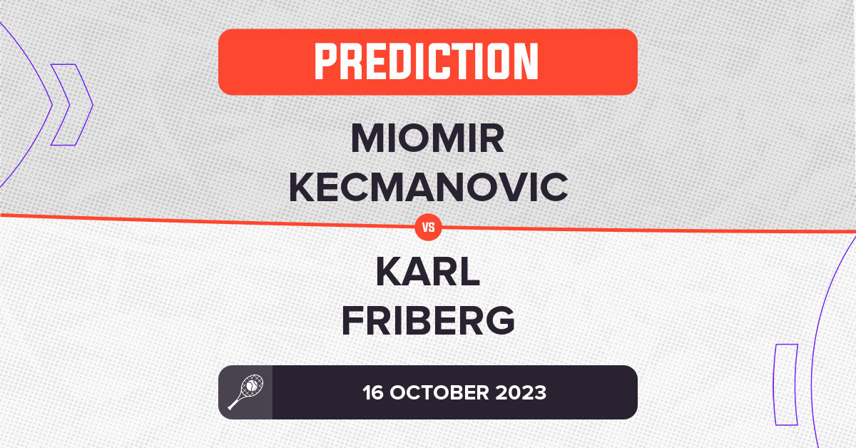 Miomir Kecmanovic vs Karl Friberg Prediction - ATP Stockholm 2023