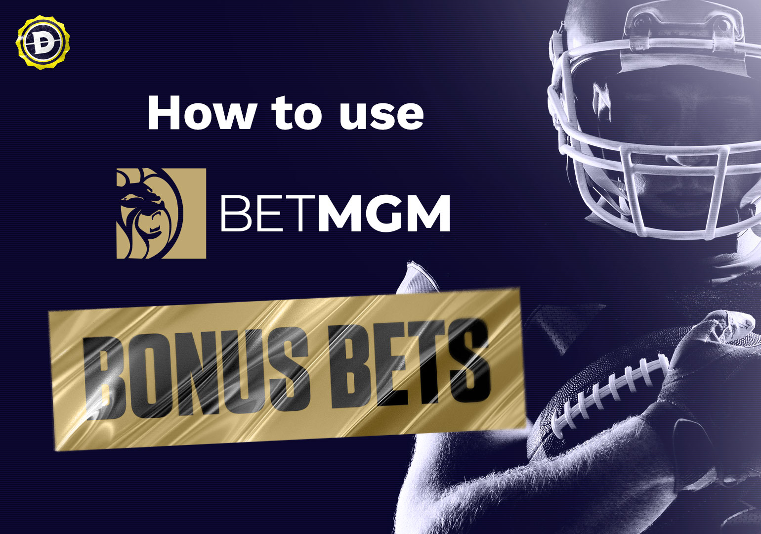 Explained: How To Use BetMGM Bonus Bets in 2024