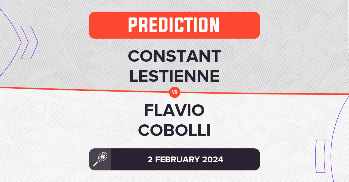 Constant Lestienne vs Flavio Cobolli Prediction - ATP Montpellier 2024
