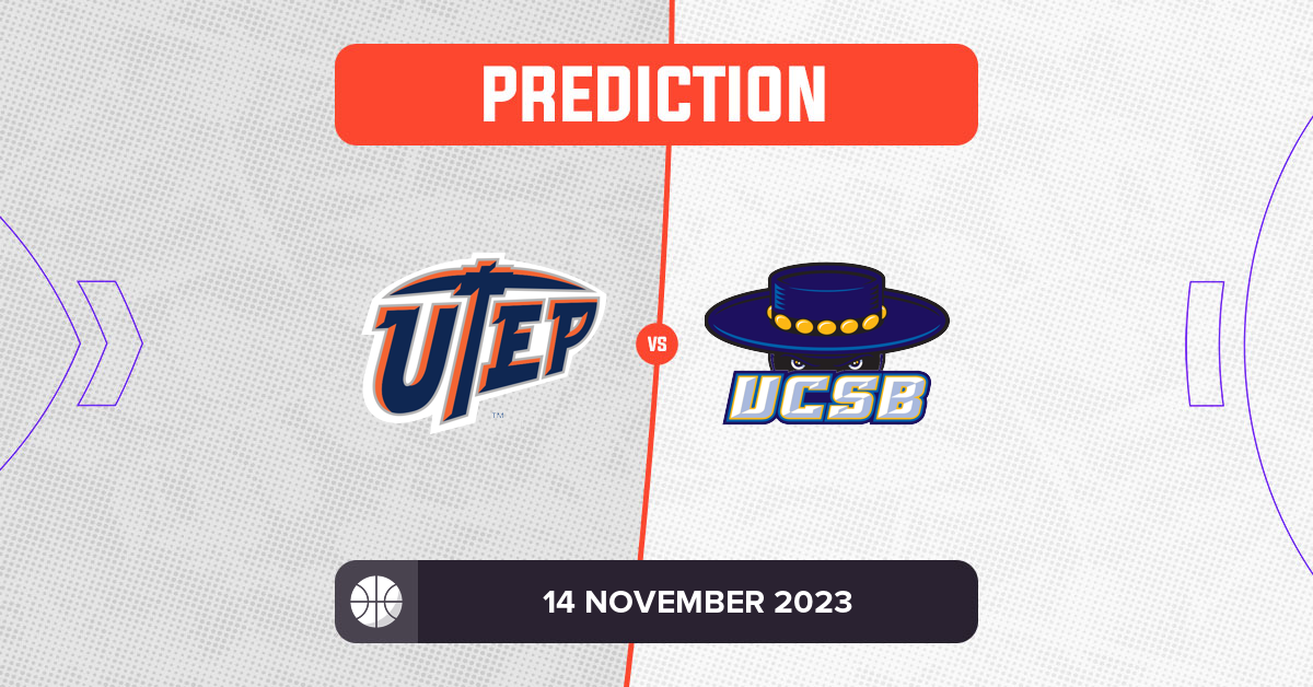 UTEP vs UC Santa Barbara Prediction and Tips - 14 November 2023