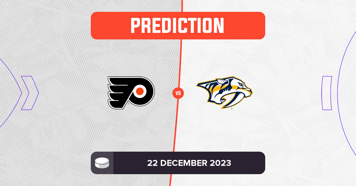Flyers vs Predators Prediction and NHL Tips - 22 December 2023