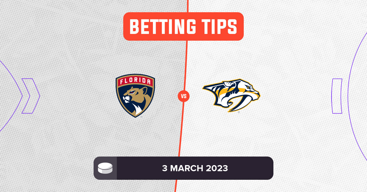 Panthers vs Predators Prediction and NHL Betting Tips - 3 March 2023