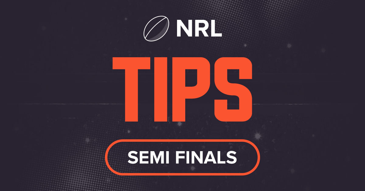 NRL Tips for This Weekend Semi Finals 2022