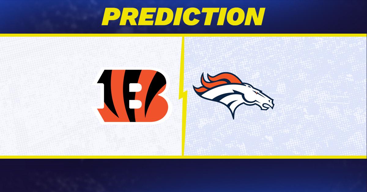 Cincinnati Bengals vs. Denver Broncos early prediction: Expert picks ...