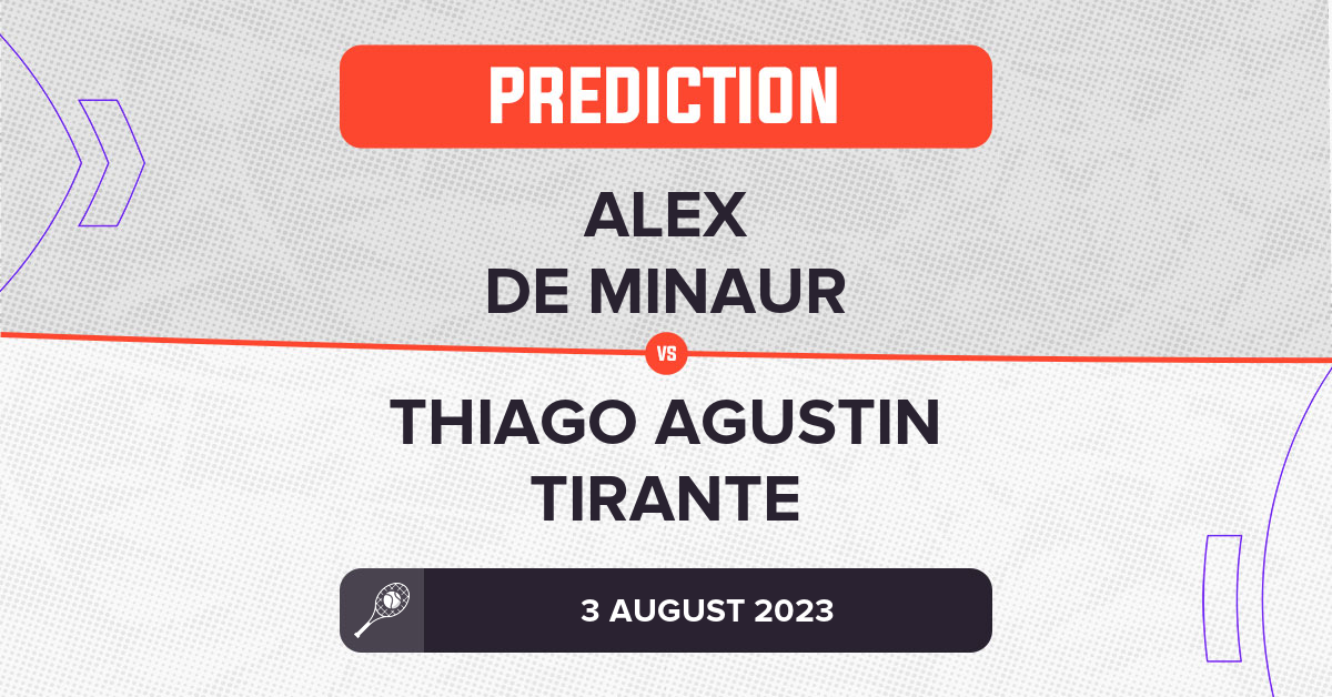 Alex de Minaur vs Thiago Agustin Tirante Prediction - Los Cabos Open 2023
