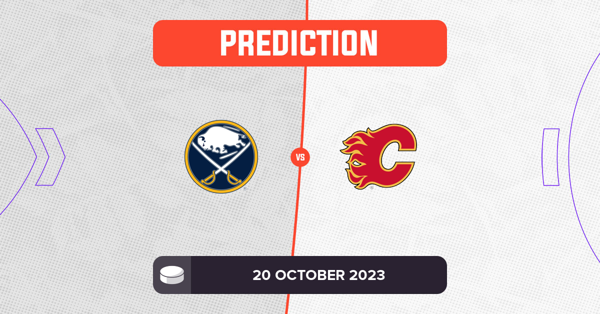Sabres vs Flames Prediction and NHL Tips - 20 October 2023