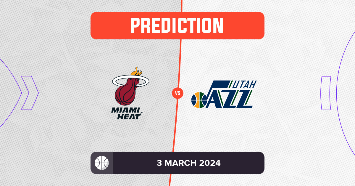 Heat vs Jazz Prediction and NBA Tips - 3 March 2024