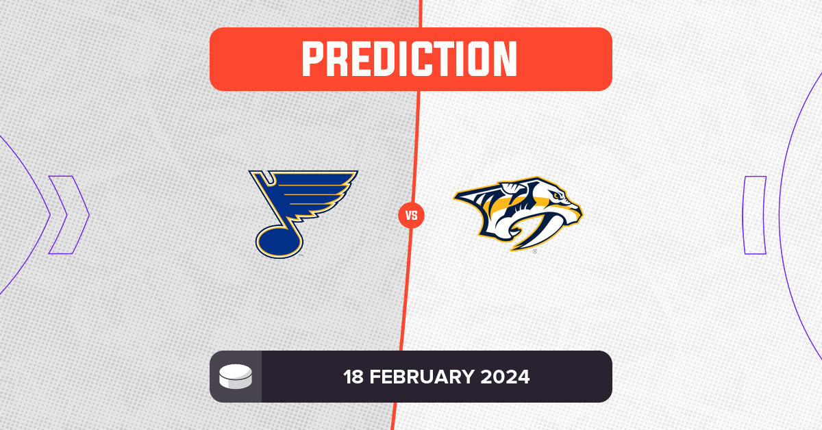 Blues vs Predators Prediction and NHL Tips - 18 February 2024