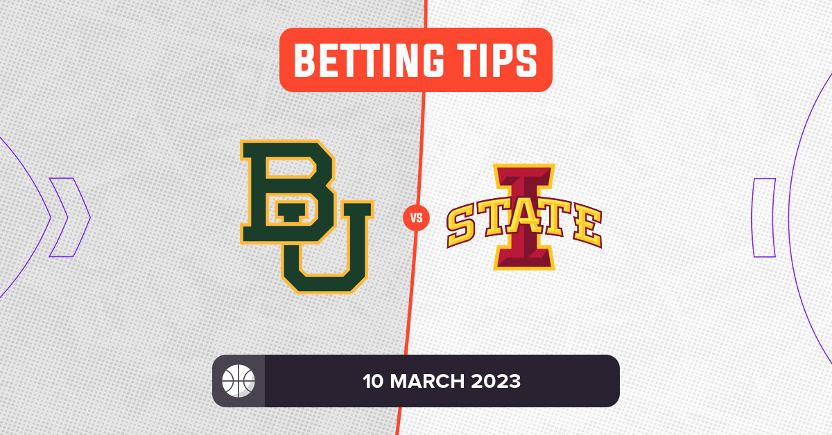 Baylor vs Iowa State Prediction and Odds - 10 March 2023
