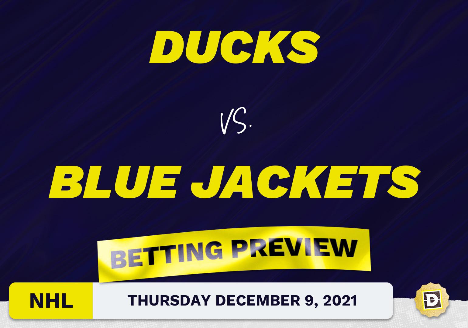 Ducks vs. Blue Jackets Predictions and Odds - Dec 9, 2021