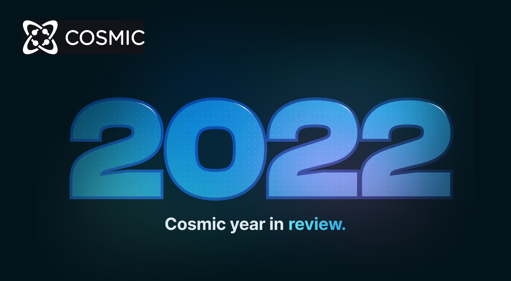 Cosmic Year in Review | Cosmic
