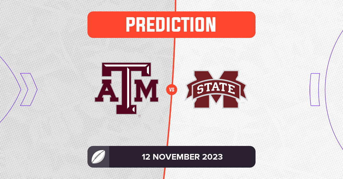 Texas A&M vs Mississippi State Prediction and Tips - 12 November 2023
