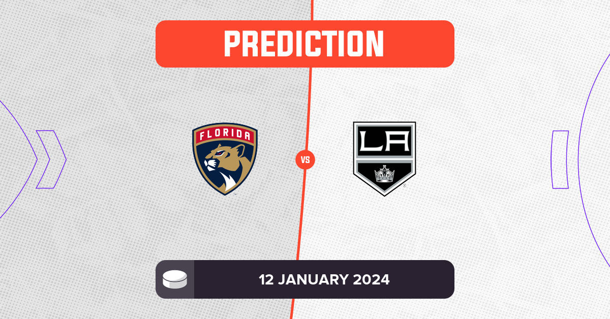Panthers vs Kings Prediction and NHL Tips - 12 January 2024